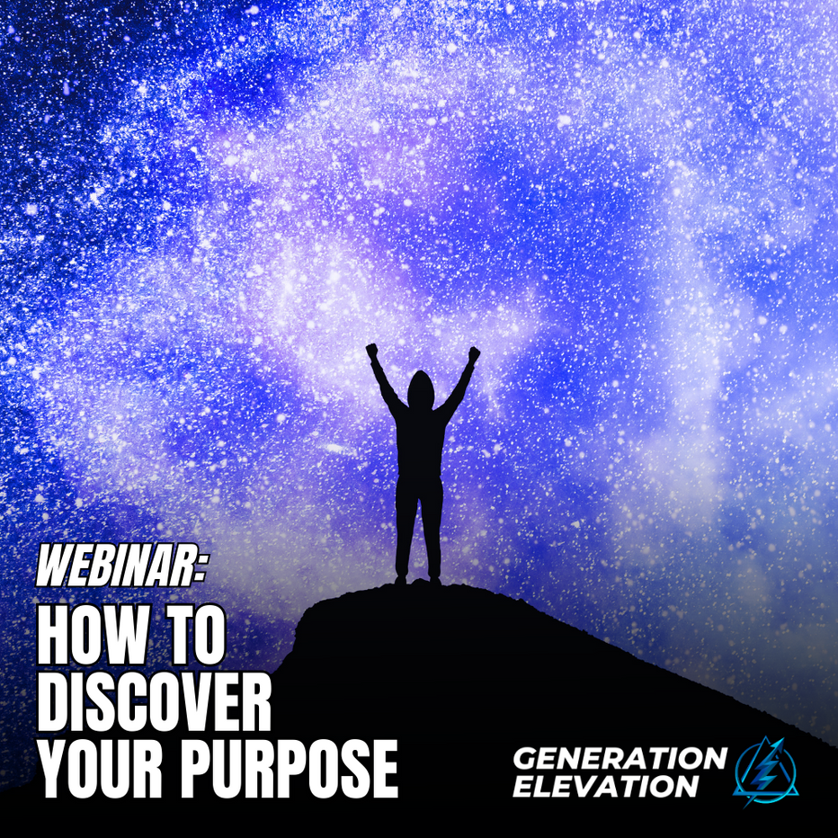How To Discover Your Purpose Webinar – Generation Elevation